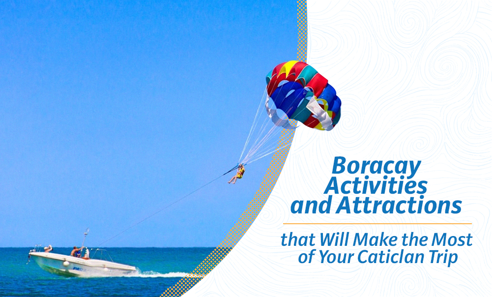 Boracay Activities and Attractions that Will Make the Most of Your ...